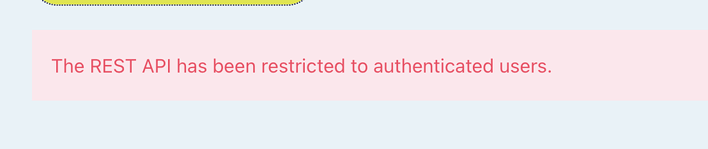 Pro Forms | Error message: REST API has been restricted to authenticated users - How To ...