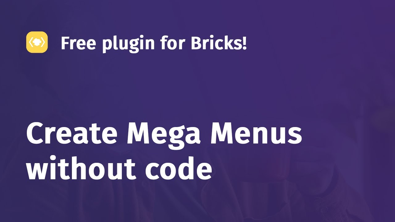 Is there a mega menu solution included in Bricksforge or not? - How To - Bricksforge Community Forum